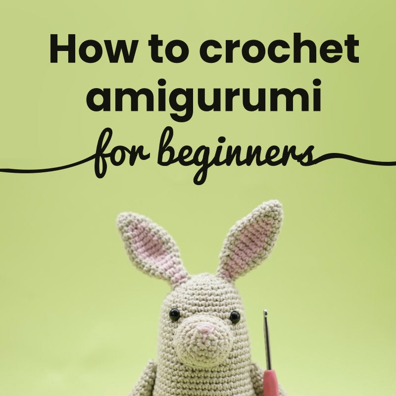 How to crochet amigurumi for beginners – The Woobles